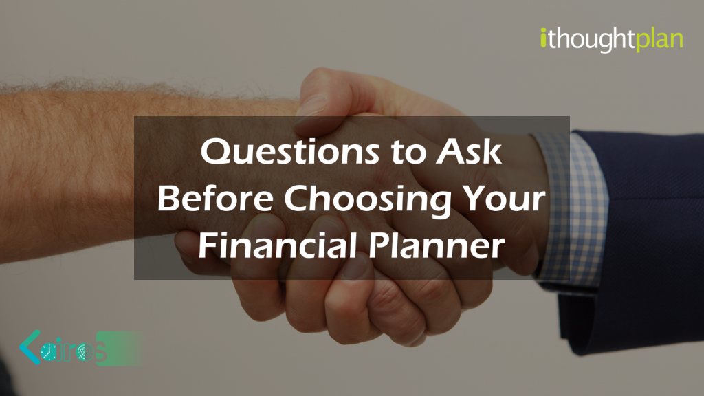 Questions To Ask Before You Choose Your Financial Planner