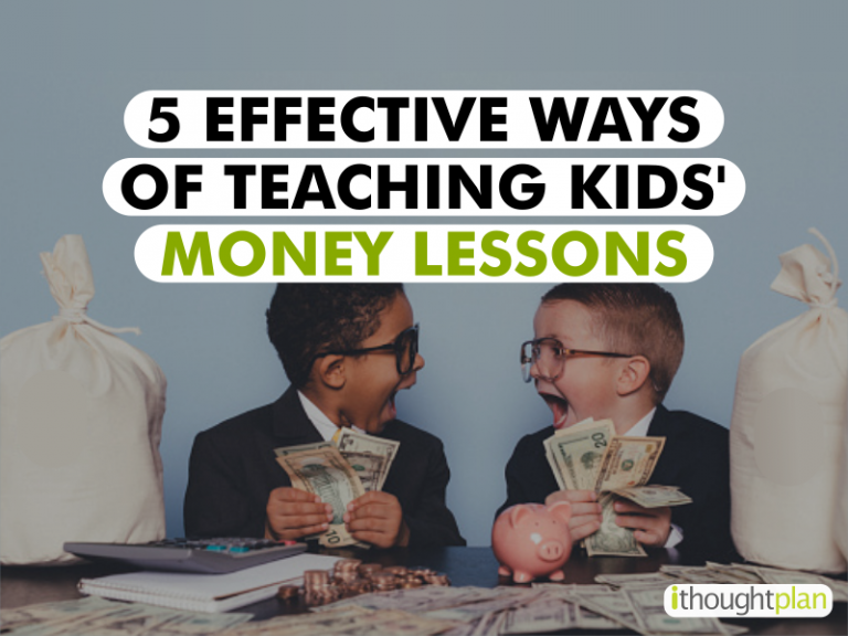 5 Effective Ways of Teaching Kids' Money Lessons