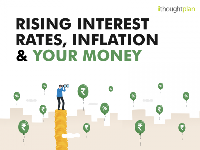 Rising Interest Rates, Inflation & Your Money - ithought